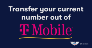 Transfer Your Number From T-Mobile | US Mobile