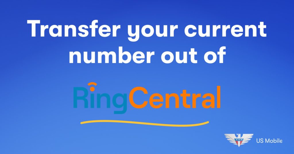 How To Transfer Your Number From RingCentral To Another Carrier | US Mobile